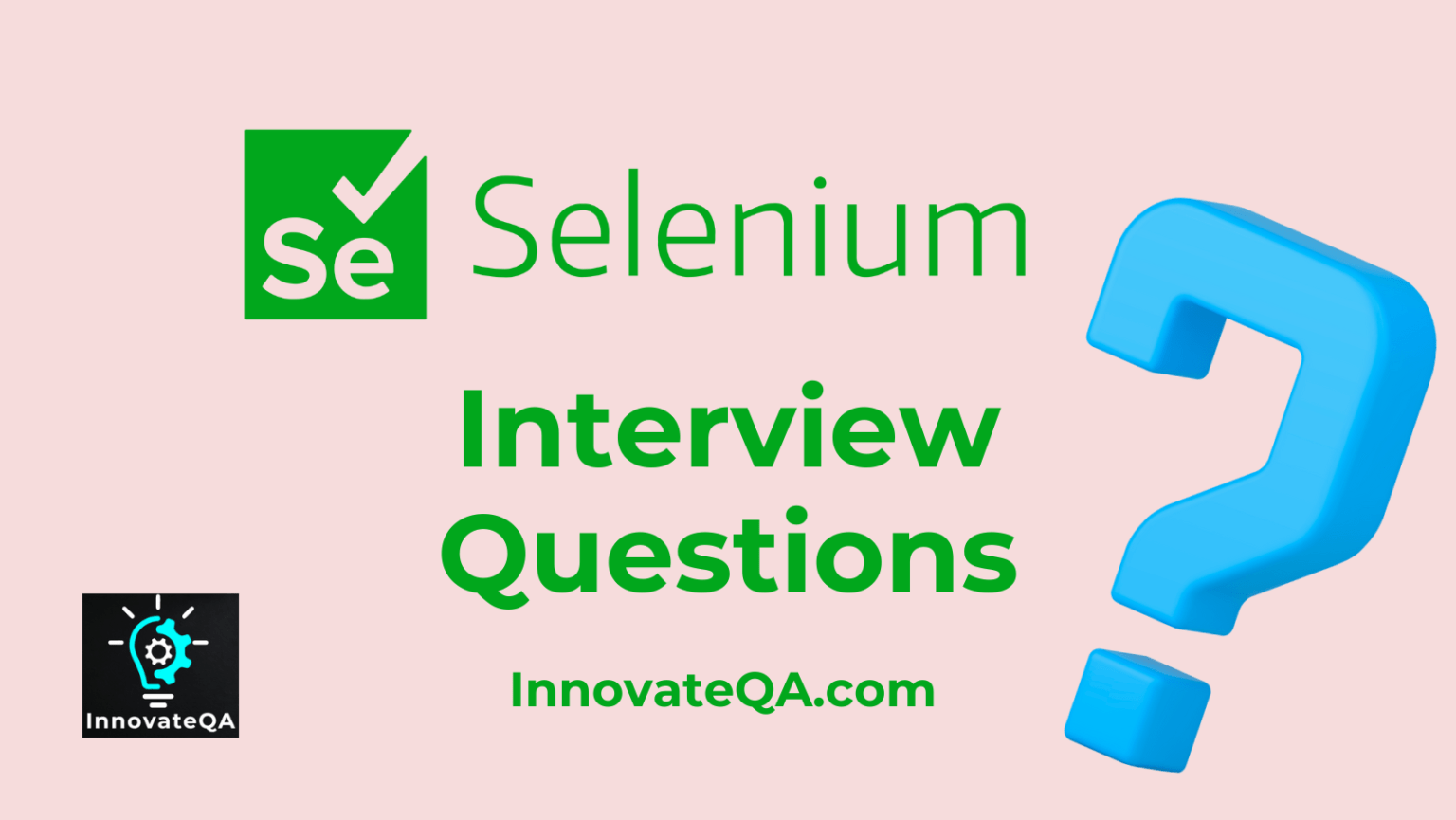 🤖🔝💯 Selenium Interview Questions For Experienced 2024 🚀 - InnovateQA